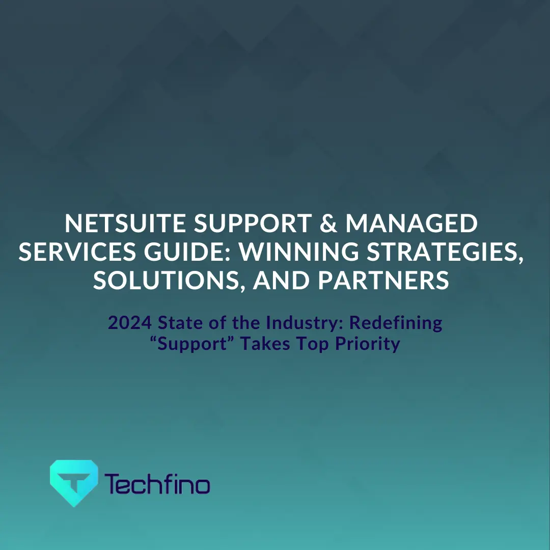 NetSuite Support & Managed Services Guide: Winning Strategies, Solutions, and Partners